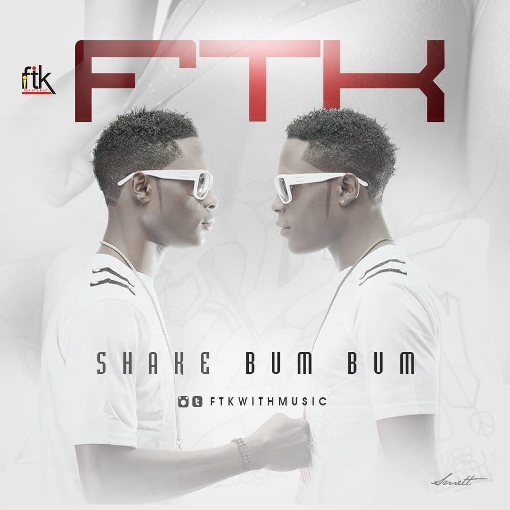 FTK – Shake Bum Bum