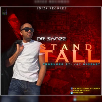 Dr Snizz - Stand Tall (Prod by Jay Hindley)